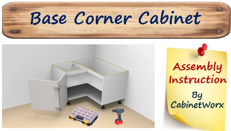 Base Corner Cabinet Assembly Instruction For Flat Pack